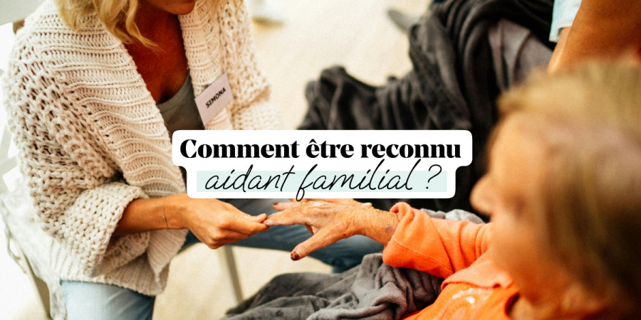 Comment être reconnu aidant familial ? Démarches et aides disponibles